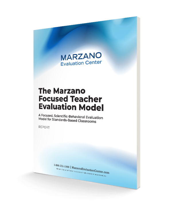 The Marzano Focused Teacher Evaluation Model - The Marzano Evaluation ...